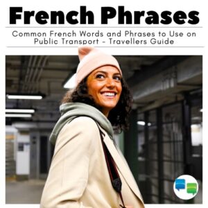 French Phrases to Use on Public Transport – A Traveller's Guide